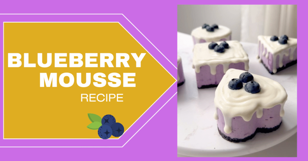 Blueberry Mousse Recipe