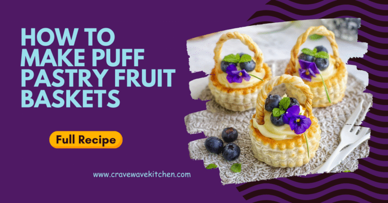 Puff Pastry Fruit Baskets Recipe